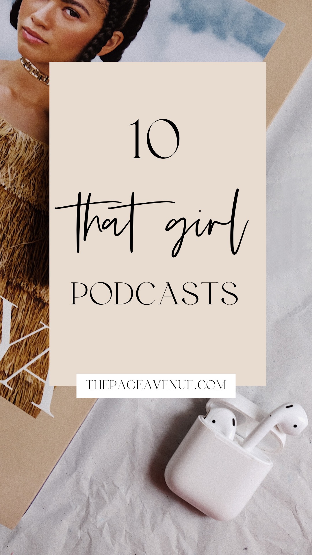 10 Podcasts to Become THAT Girl